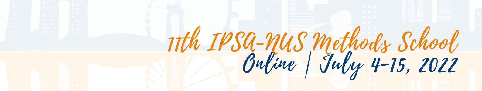 IPSA-NUS Methods School – Home of social science research methods in Asia