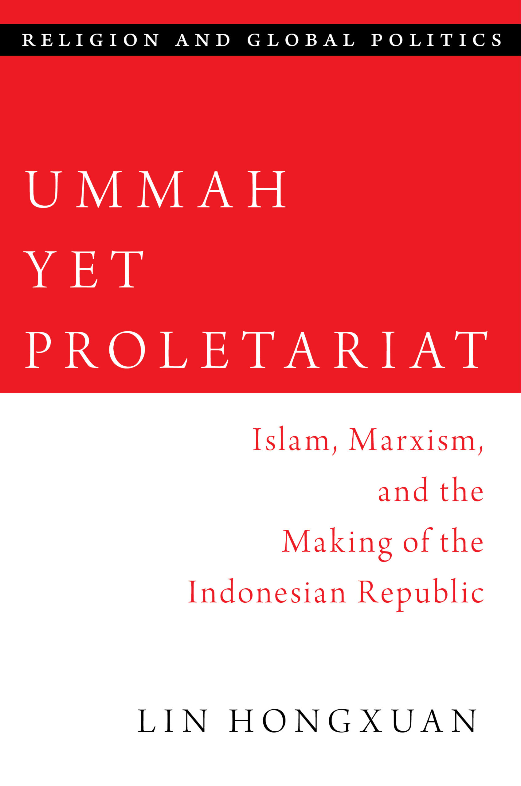 NEW PUBLICATION: Ummah Yet Proletariat : Islam, Marxism, and the Making ...