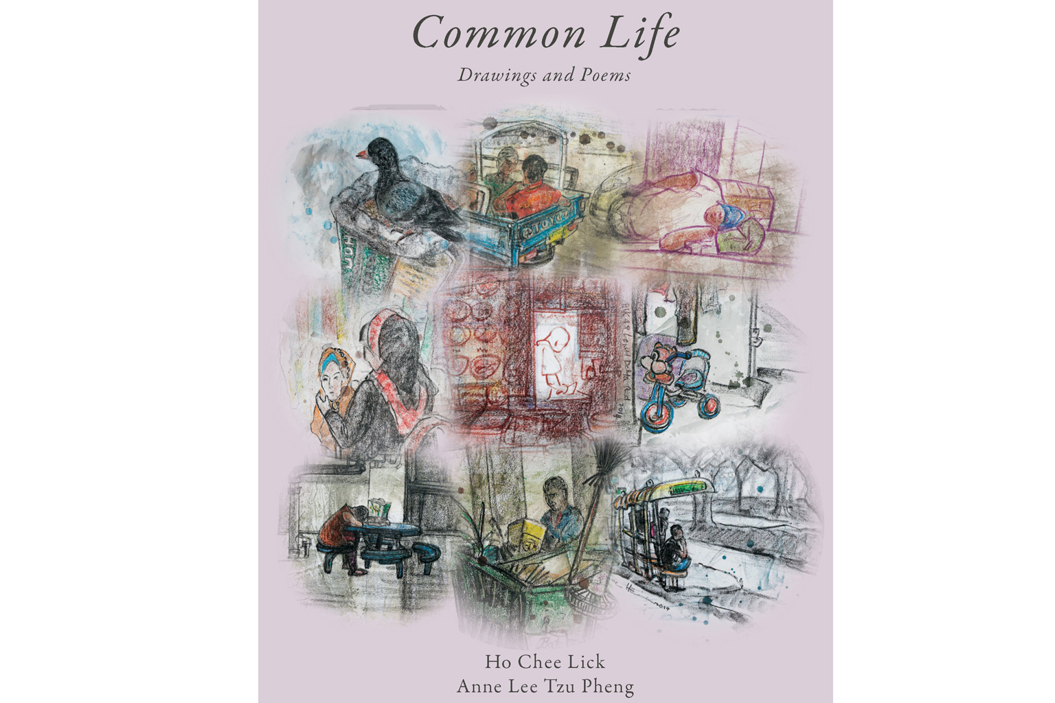 Common Life by Dr Lee Tzu Pheng and Dr Ho Chee Lick – Singapore ...