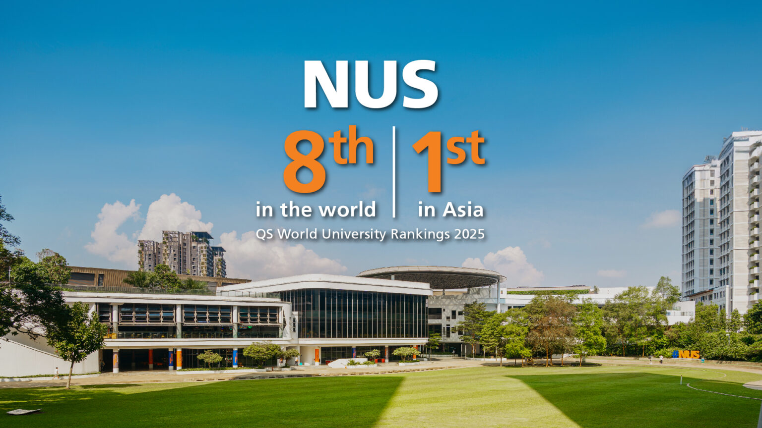NUS at world No. 8 and top in Asia in QS World University Rankings 2025 ...